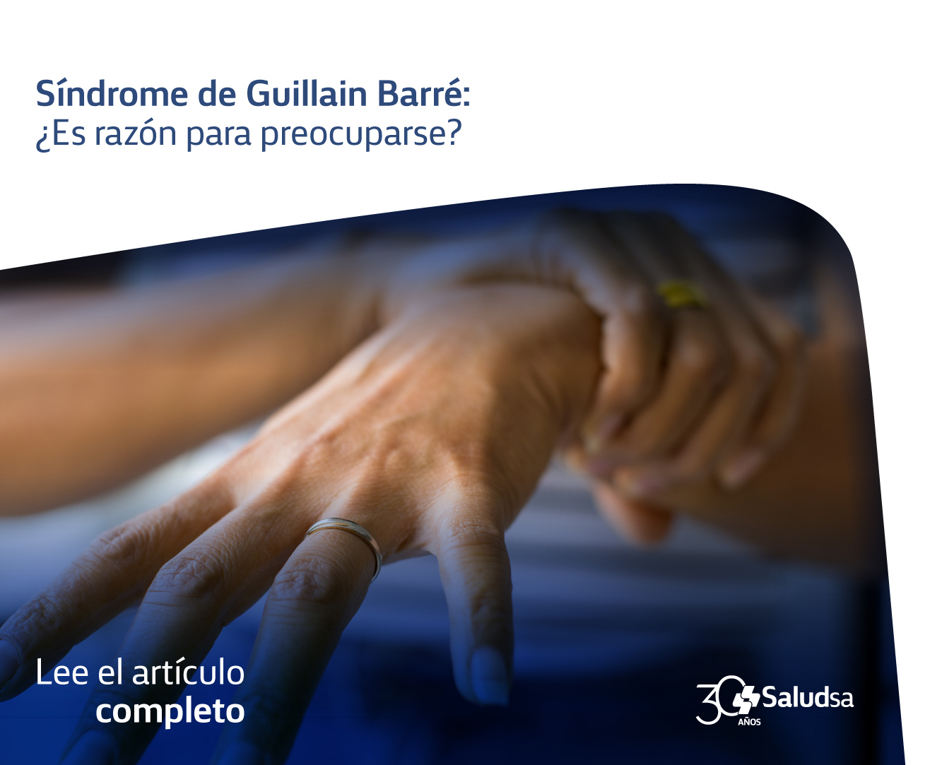 Síndrome de Guillain Barré ¿Es razón para preocuparse?